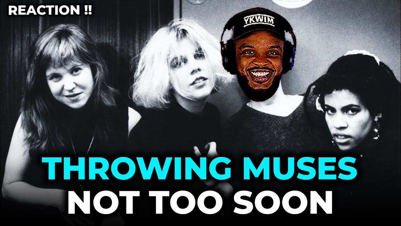 🎵 Throwing Muses - Not Too Soon REACTION - YouTube