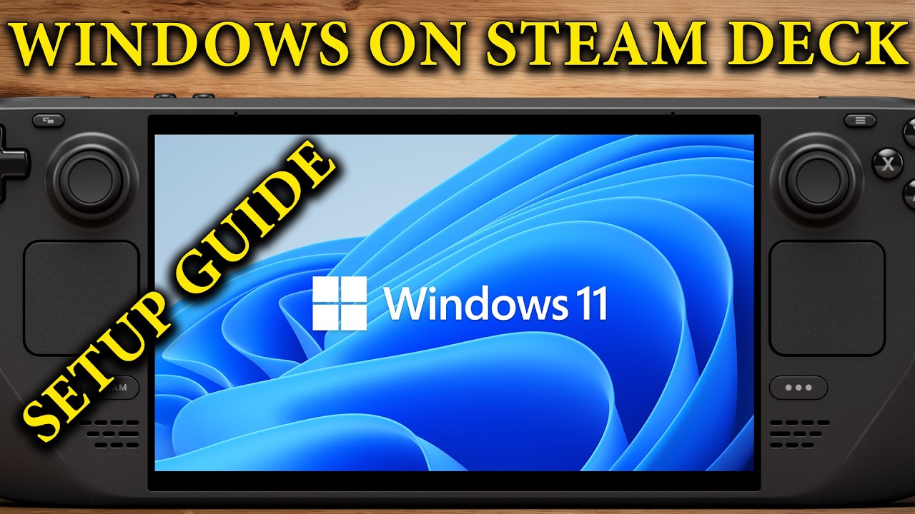 How to easily install Windows on your Steam Deck | OLED & LCD | Setup ...