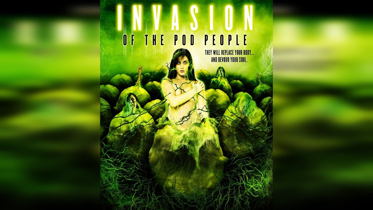 Invasion of the Pod People (Movie Review) - YouTube