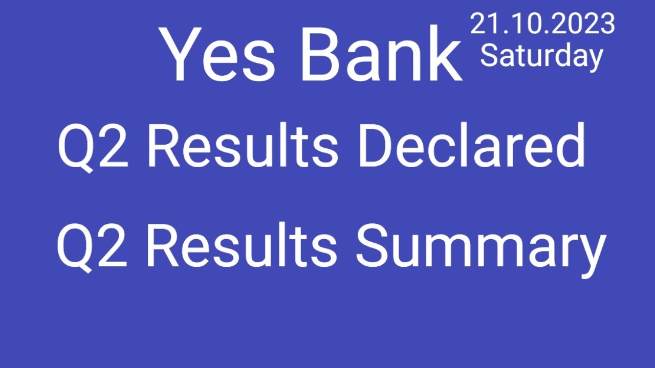 Yes Bank Q2 Results Summary 🌹 Yes Bank Share Latest News Today 🌹 July ...