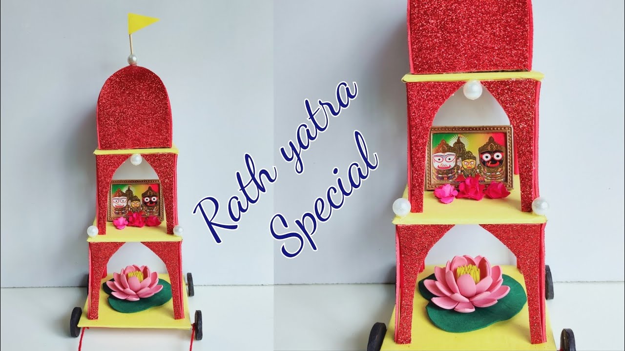 Rath Yatra Special Craft || Handmade Mini Rath || Jagannath Rath Making ...