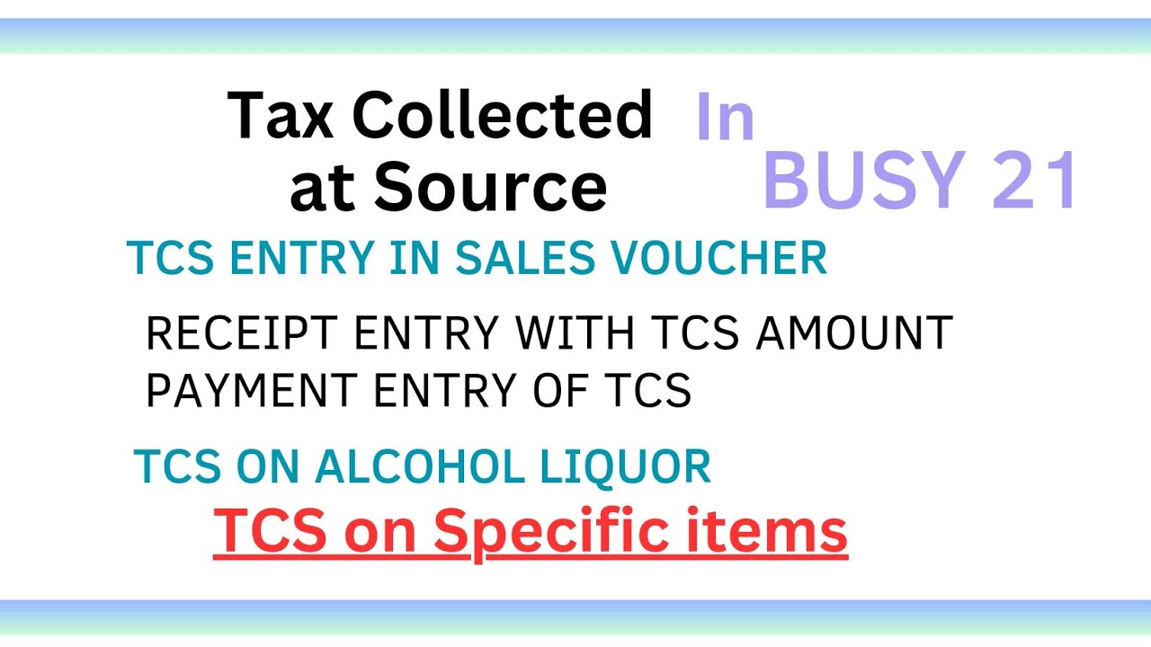 TCS entry in Busy 21 software | TCS Payment in Busy 21 software | Step ...