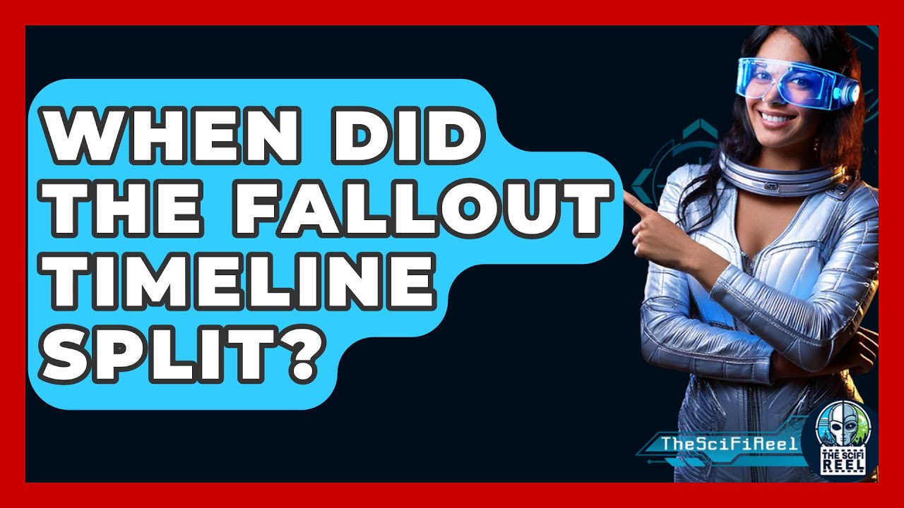 When Did The Fallout Timeline Split? - The SciFi Reel - YouTube