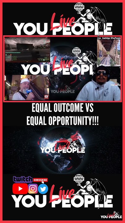 💀Equal Outcome vs Equal Opportunity!!! - YouTube