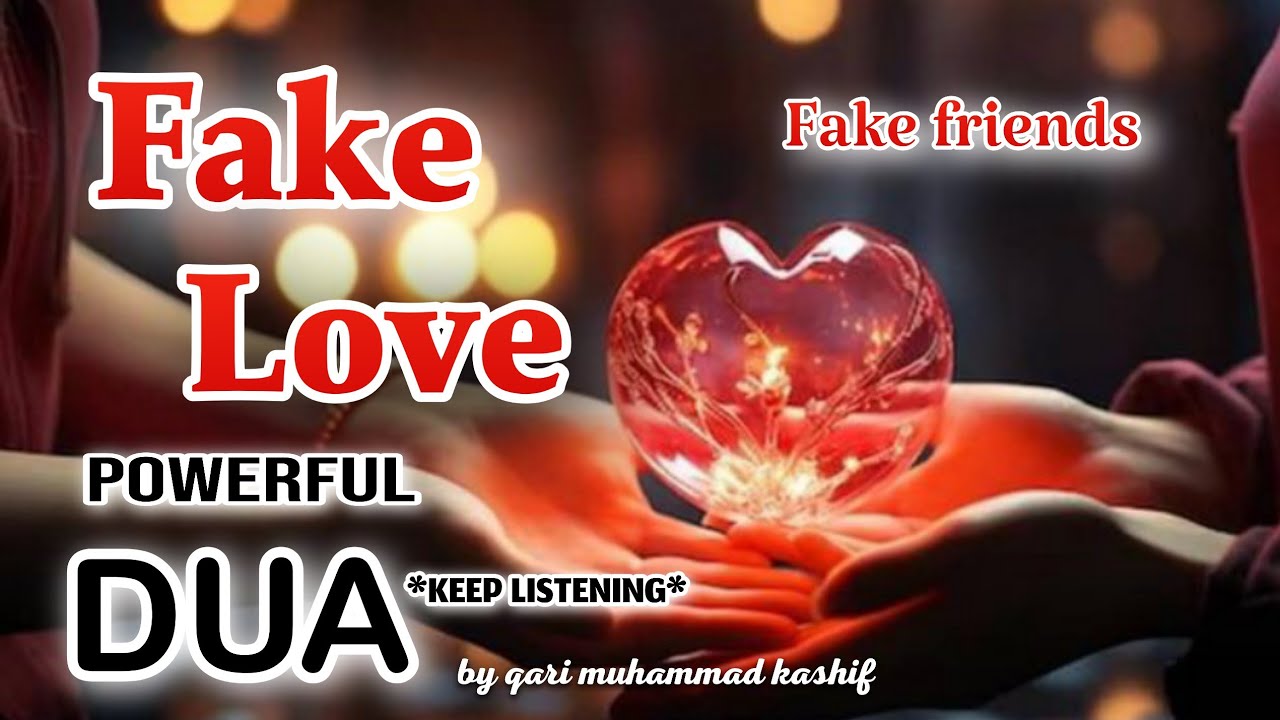 Powerful Dua Against Fake Love | Fake Friends | Fake Partner | And ...
