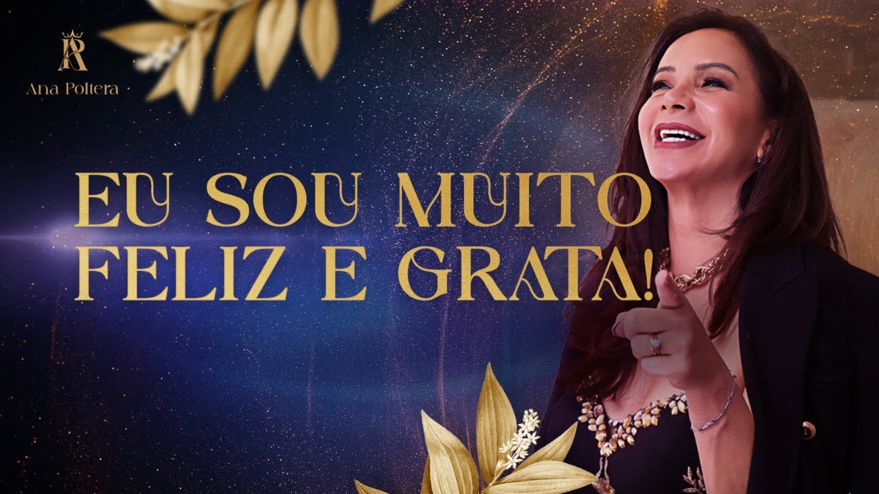 Prática de gratidão - Eu Sou Muito Feliz e Grata! - YouTube