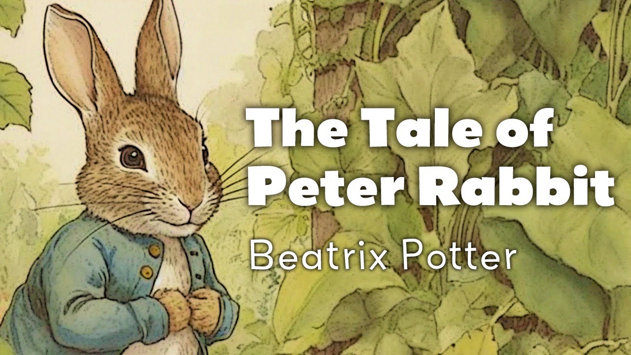 The Tale Of Peter Rabbit | Calming Narration | Kids Classic Stories ...