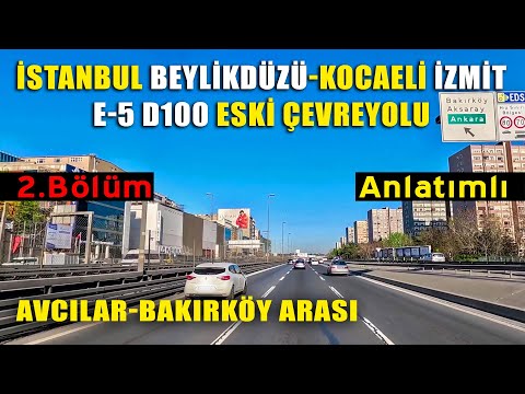 İstanbul Beylikdüzü - Kocaeli İzmit Eski yol E 5 Çevreyolu 2 Bölüm Avcılar Bakırköy Arası #istanbul