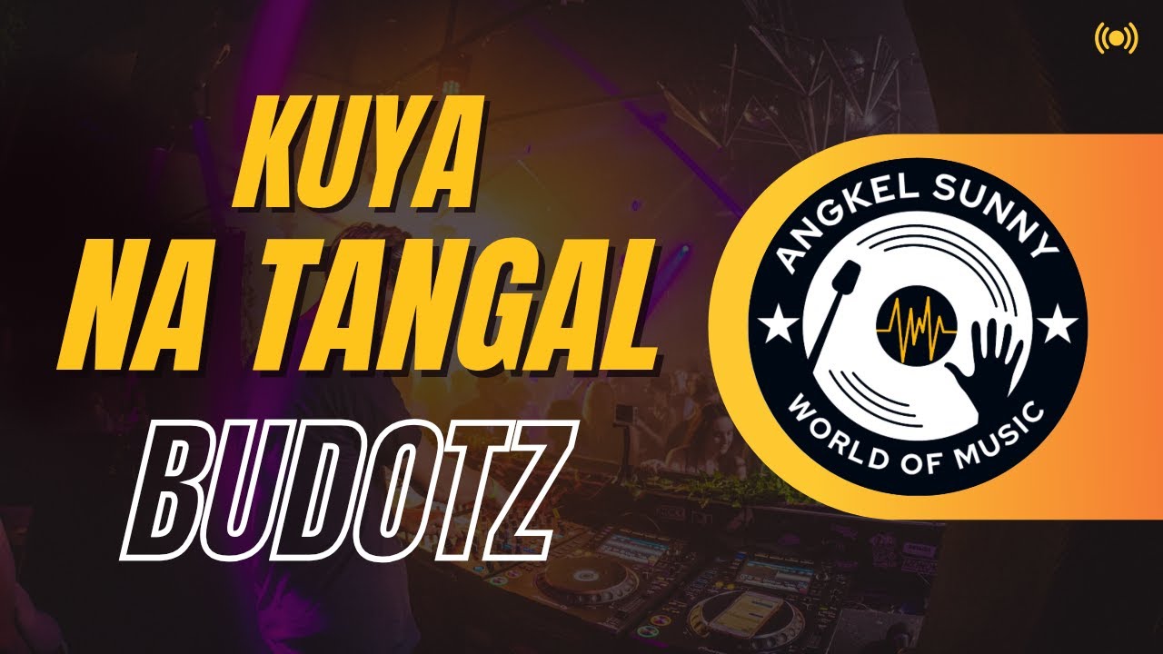 Dj Angkel Sunny - Kuya Na Tanggal (Hands Up Budots Dance) - YouTube