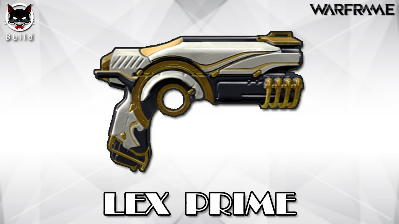 Warframe Weapon Build - Lex Prime [ผมไม่ "เล็กซ์" นะครับ~!!!] : (SotE ...