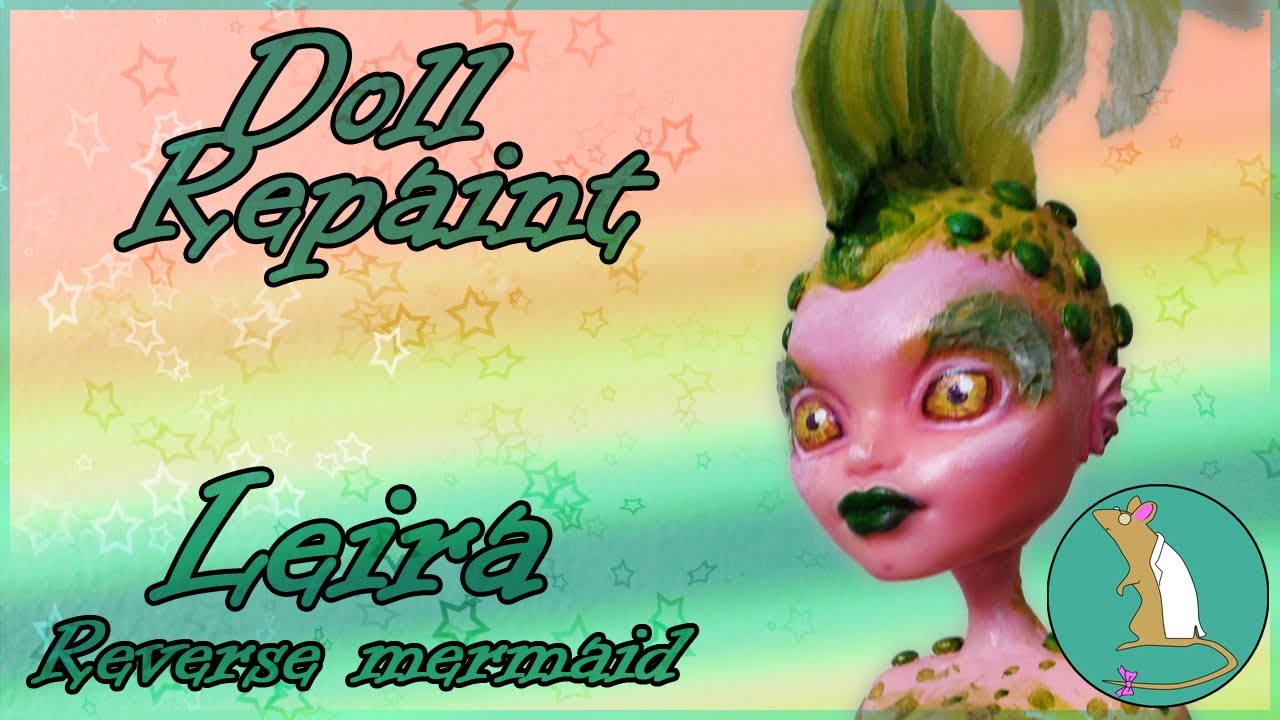Doll repaint - Leira the Reverse Mermaid (Monster High Repaint) - YouTube