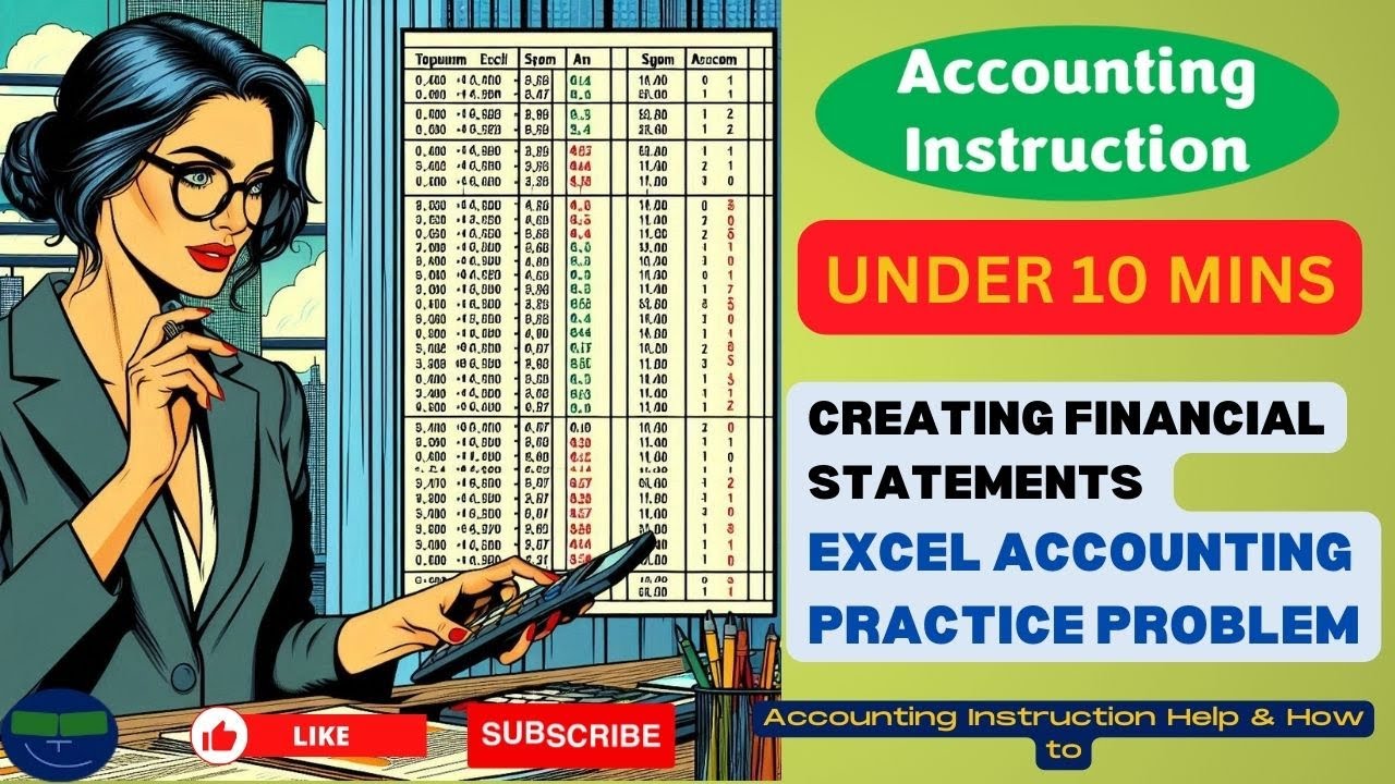 Creating Financial Statements Excel Accounting Practice Problem - YouTube