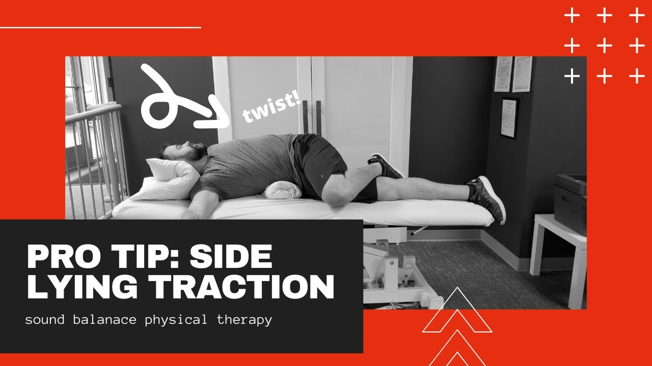 How To Do Side Lying Traction - YouTube
