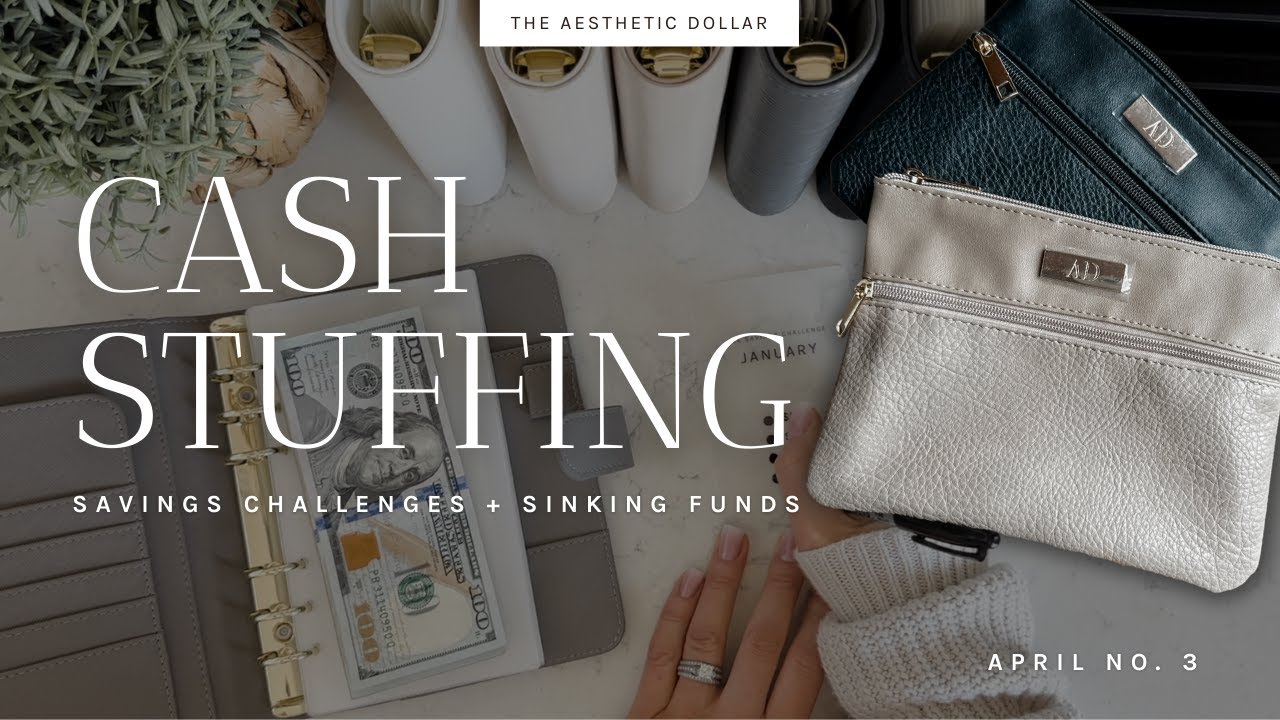 Cash Stuffing + Money Bag Restock | $1,670 | April No. 3 | Sinking ...