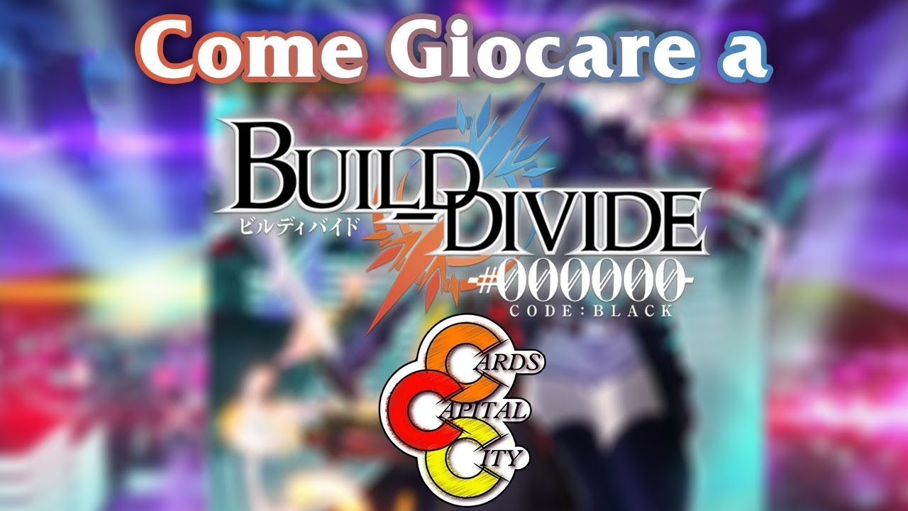 How To Play... Come Giocare a Build Divide - YouTube