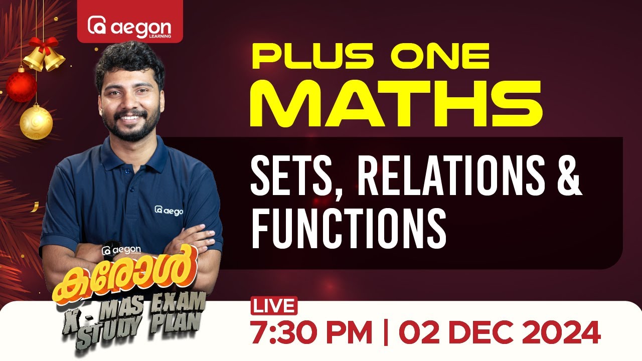 LIVE | PLUS ONE MATHS | SETS, RELATIONS AND FUNCTIONS | AEGON LEARNING #class11maths #liveclass ...