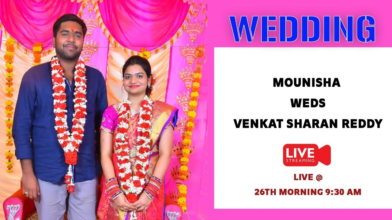 MOUNISHA WEDS VENKAT SHARAN REDDY - YouTube