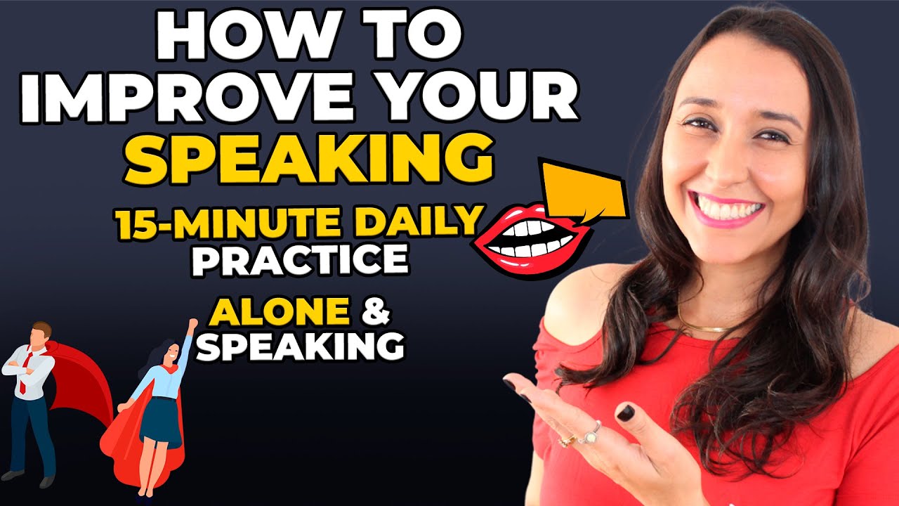 Alone & Speaking - How To Improve Your English Speaking Alone - 15 ...