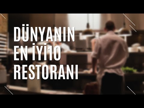 DÜNYANIN EN İYİ 10 RESTORANI | TURİZM GÜNLÜĞÜ