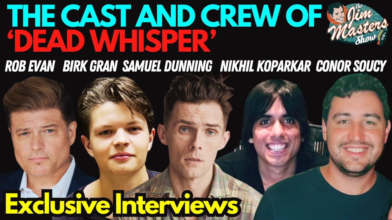 The Cast and Crew of Dead Whisper Behind The Scenes Exclusive ...