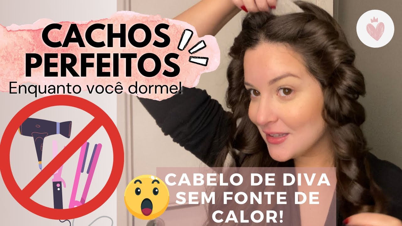 COMO FAZER CACHOS LINDOS SEM baby liss e SEM prancha - YouTube