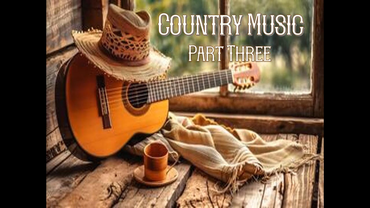 Country Music Part Three with Music - YouTube