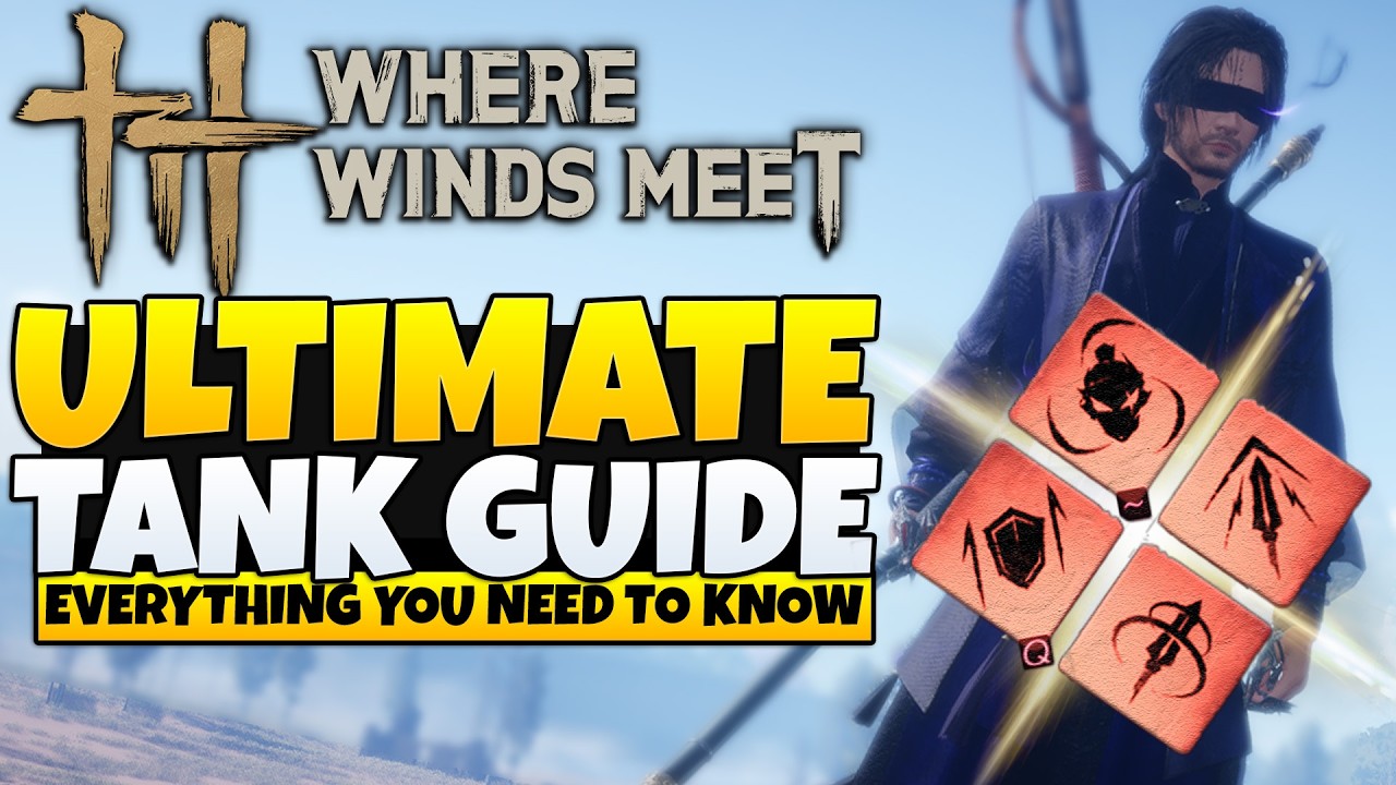 Where Winds Meet - ULTIMATE TANK GUIDE (WWM Tips & Tricks) - YouTube