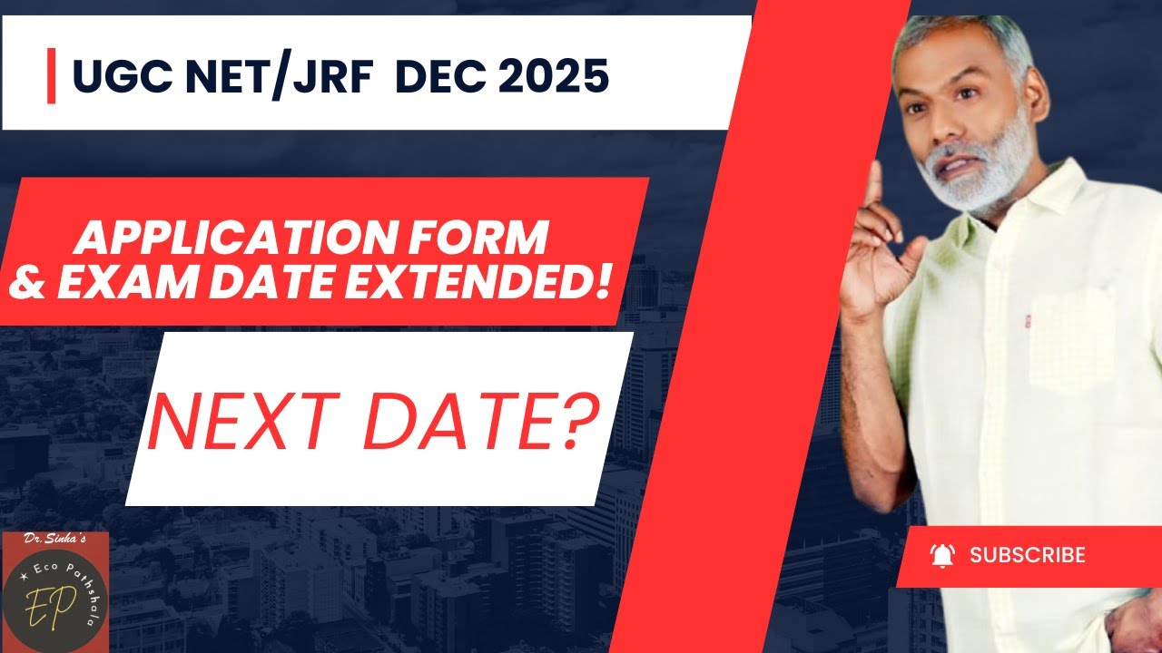 UGC NET/JRF DEC 2025 Application Form & Exam Date Extended ...
