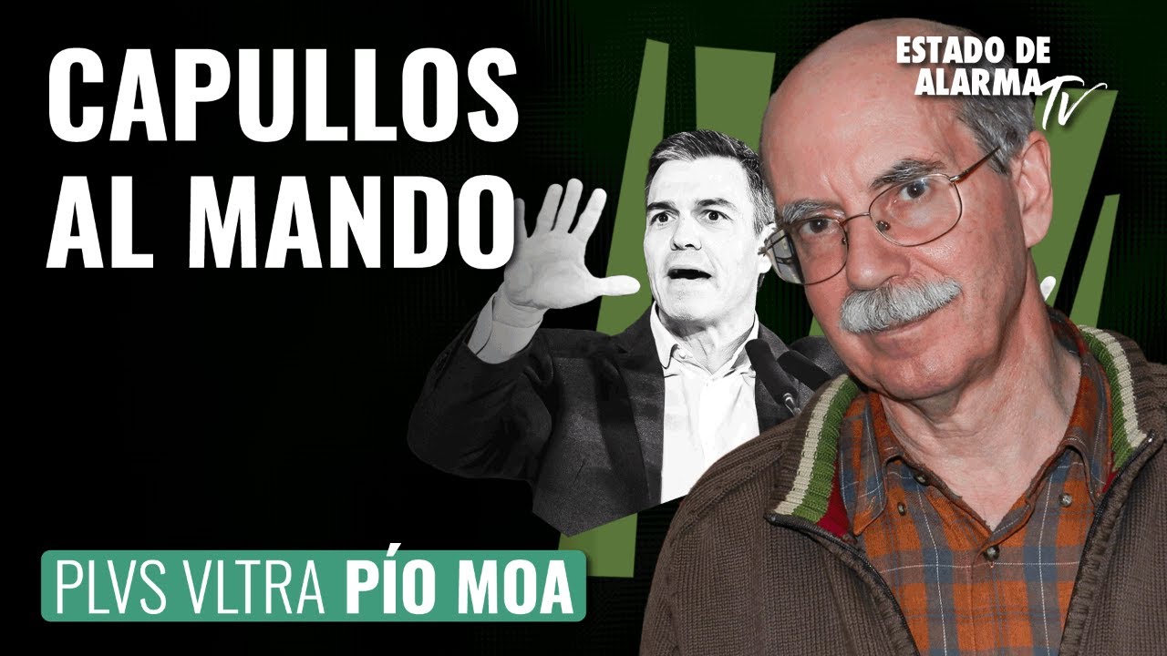 Capullos al mando; Plus Ultra, con Pío Moa - YouTube