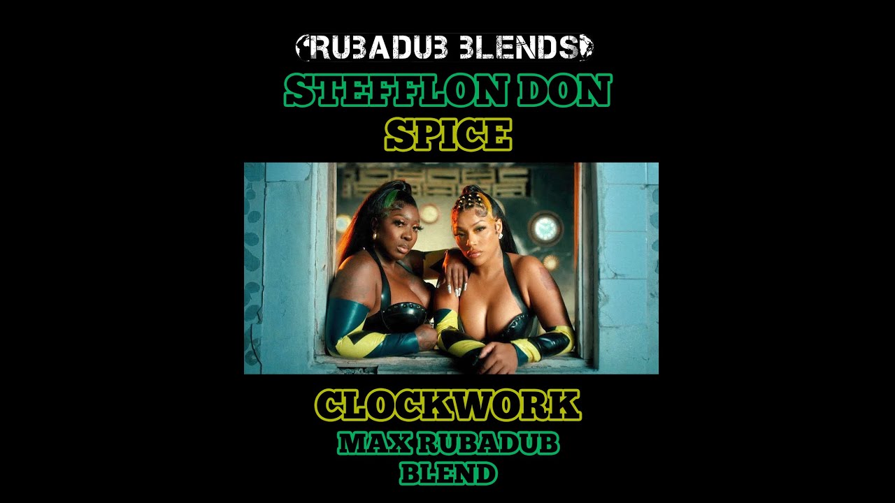 Stefflon Don feat. Spice - Clockwork (Max RubaDub Blend) - YouTube