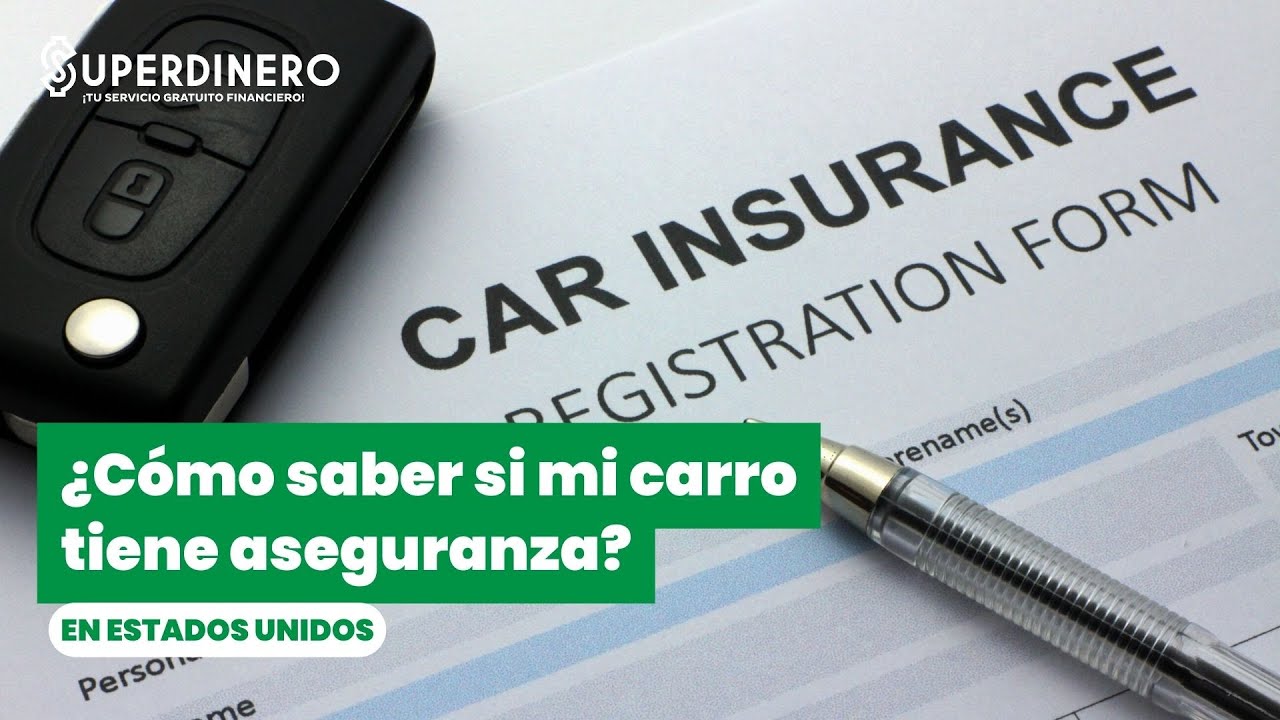 ¿Cómo saber si MI CARRO tiene ASEGURANZA en USA? 🚗🔐 - YouTube