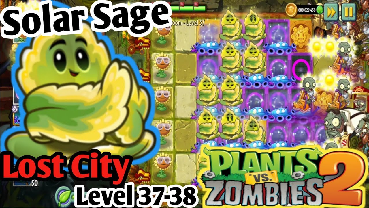 Solar Sage plants vs zombies 2 Lost City Level 37-38 - YouTube