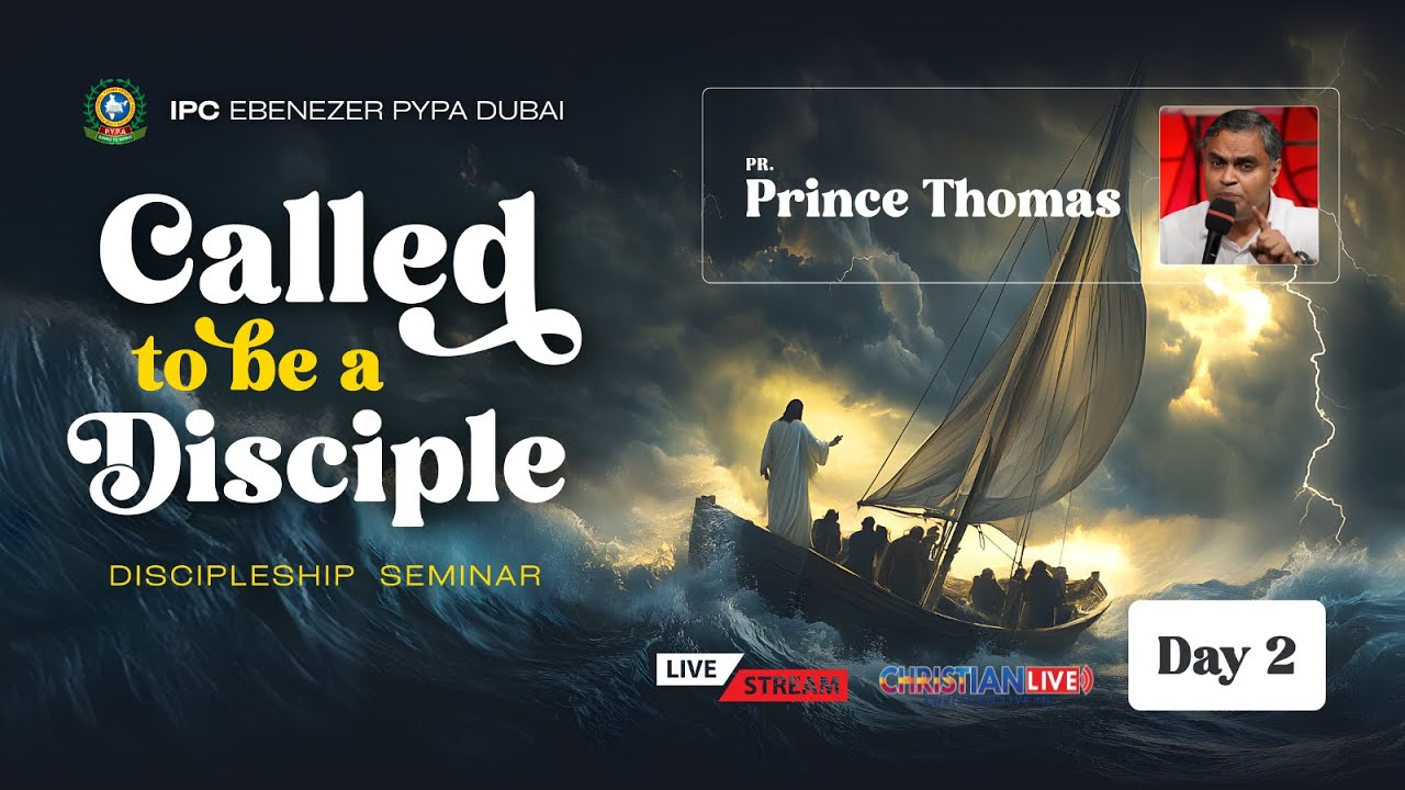 IPC EBENEZER PYPA DUBAI || DISCIPLESHIP SEMINAR || DAY 2 || PR. PRINCE RANNI || LIVE - YouTube