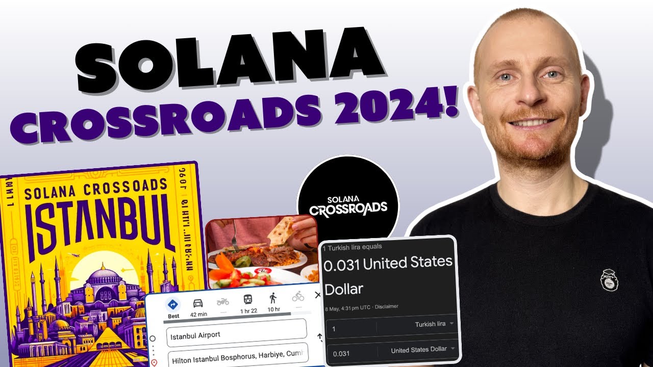 Solana Crossroads 2024: Istanbul Guide - YouTube