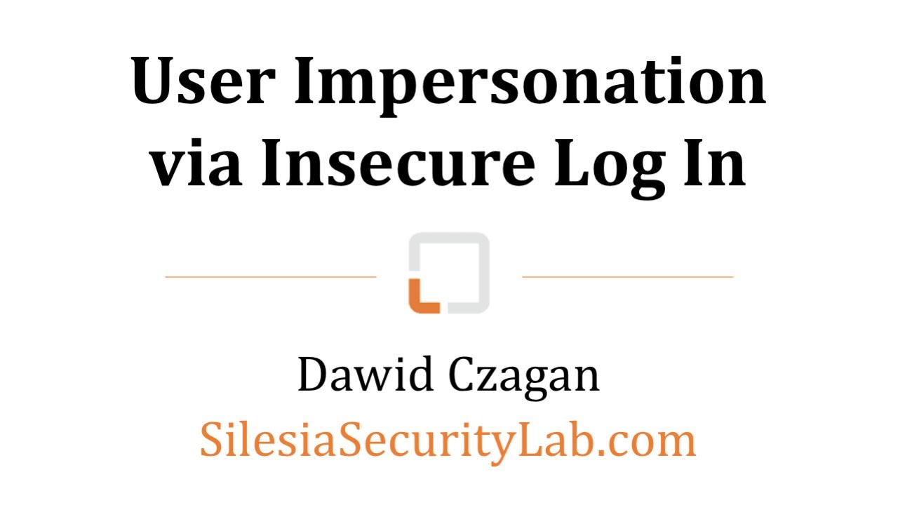 User Impersonation via Insecure Log In - YouTube