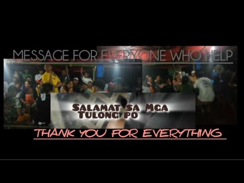 A Message To Everyone Hearts// Salamat sa Lahat na Nag tabang # ...