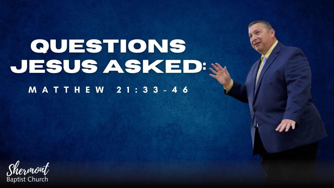 Questions Jesus Asked: Matthew 21: 33 - 46 - YouTube