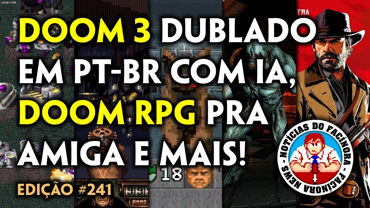 DOOM 3 dublado em PT-BR por fãs com uso de IA, DOOM RPG pra Amiga e ...