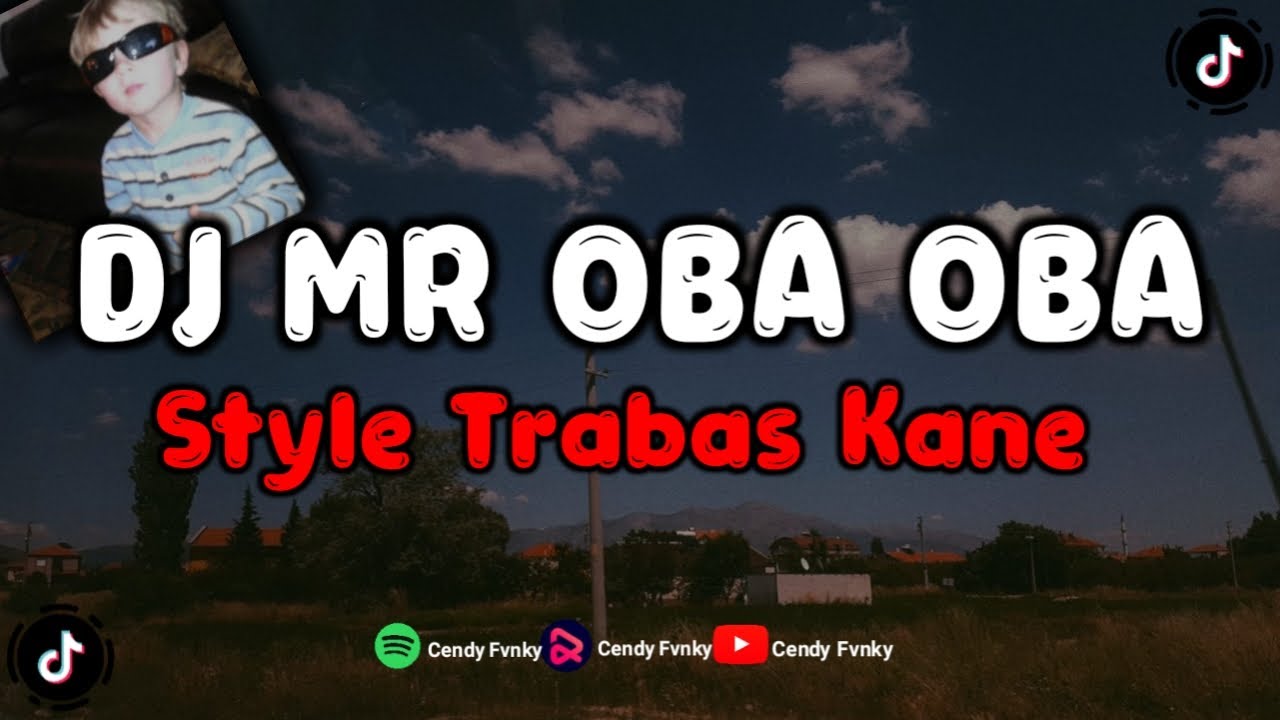 DJ MR OBA OBA -Boombastic Style Trabas Kane - YouTube
