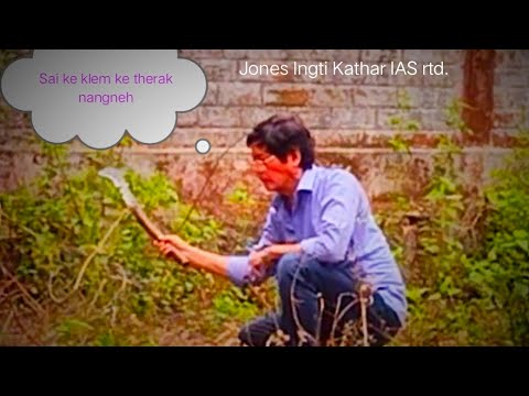 Jones Ingti Kathar IAS rtd ahin pen sai ke klem ke therak nang neh pu pachini