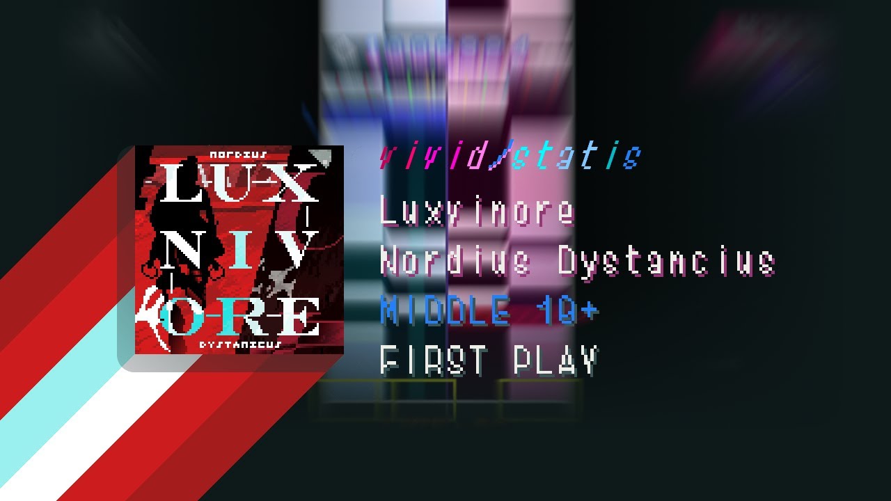 JWPH IN VIVID/STATIS: Luxvinore at First Play (Middle 10+, S+) - YouTube