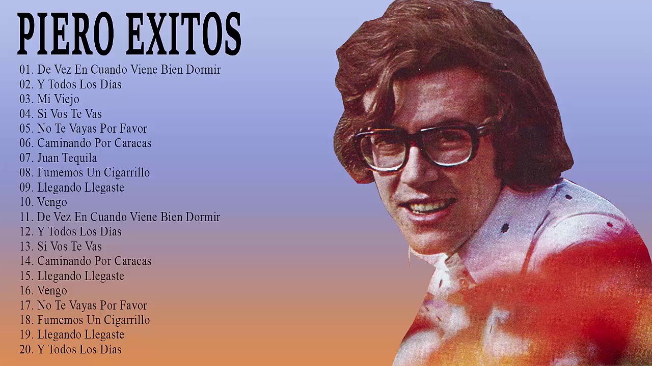 Piero Lo Mejor De Lo Mejor (30 Éxitos Inolvidables)