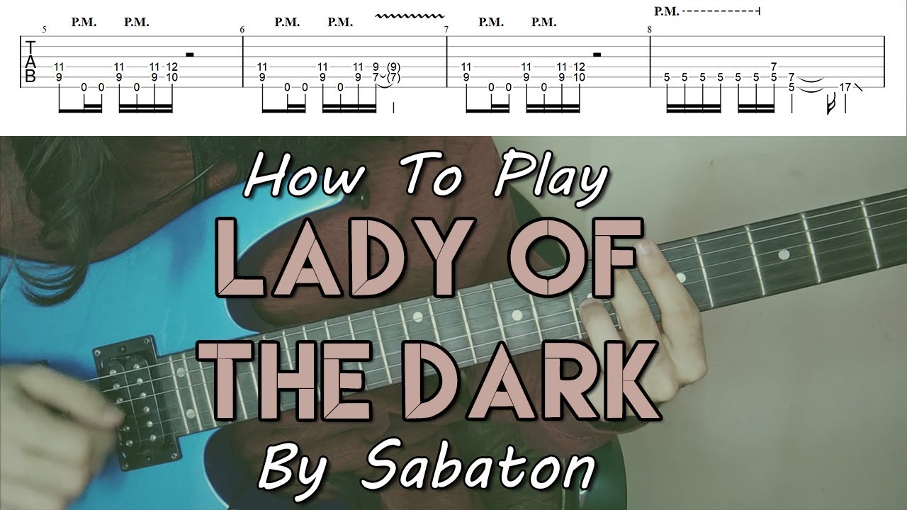 How To Play "Lady Of The Dark" By Sabaton (Full Song Tutorial With TAB ...