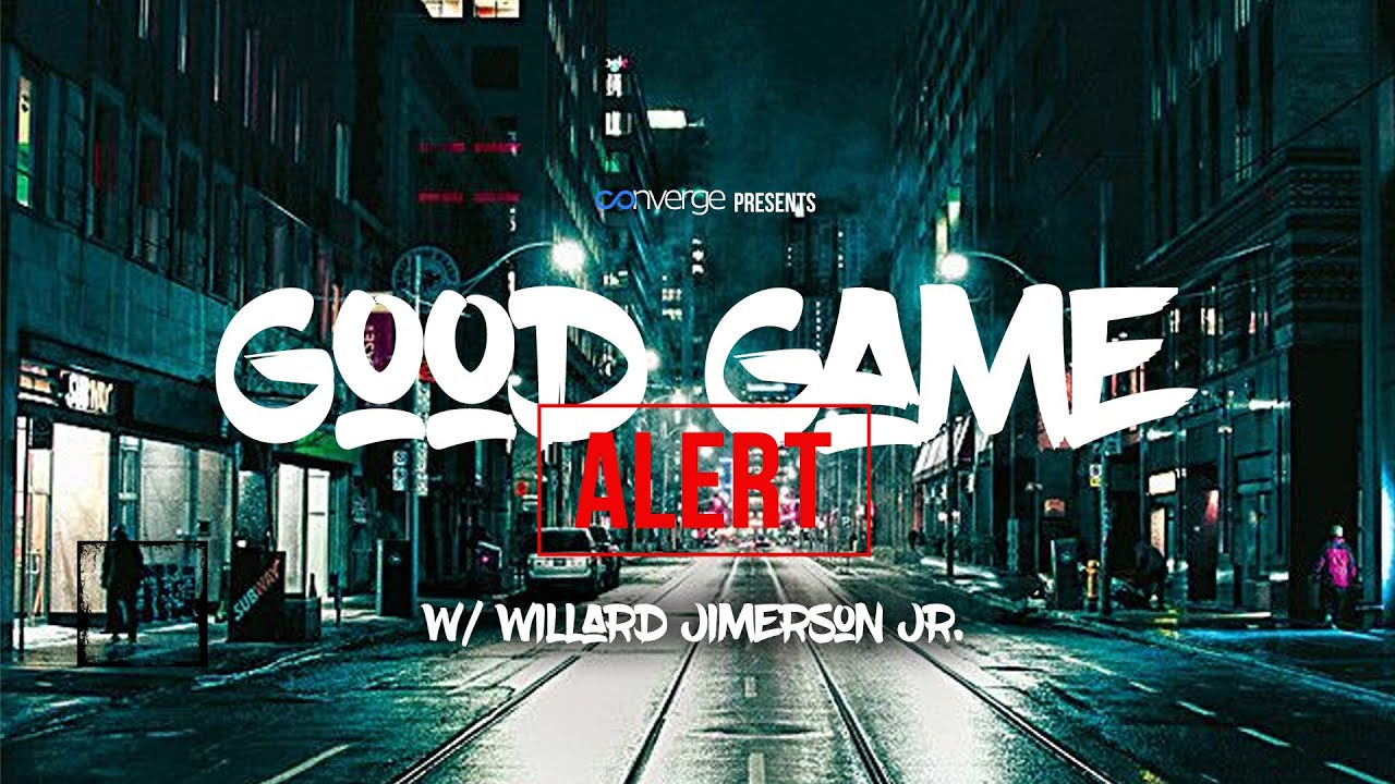 Good Game Alert with Willard Jimerson Jr. Accountability - YouTube