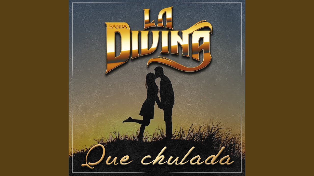 Que Chulada - YouTube