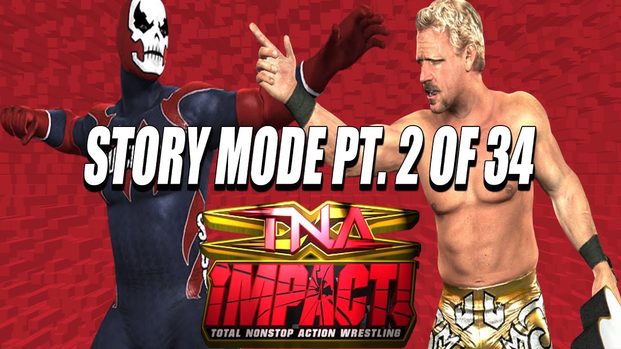 TNA iMPACT! (Video Game) PS2 Storymode Part 2 of 34 - YouTube