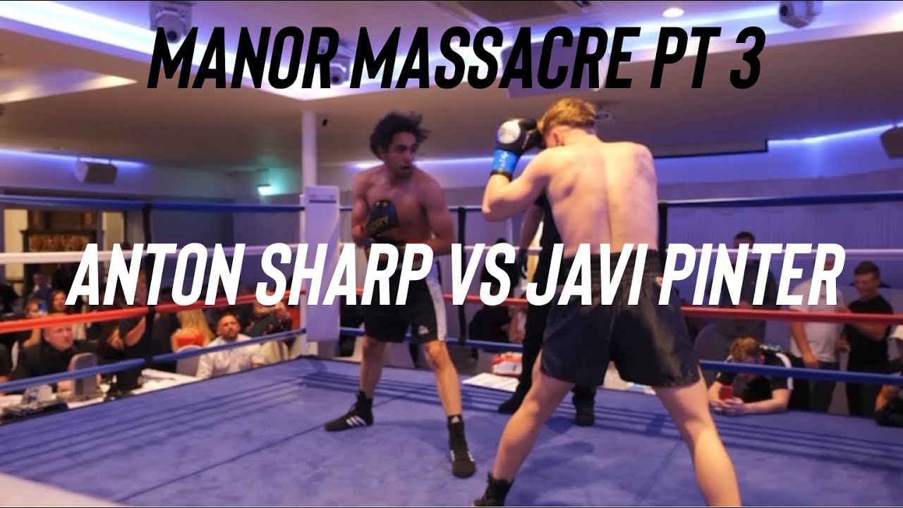 Anton Sharp Vs Javi Pinter BOXING (title fight) MANOR MASSACRE PT 3 ...