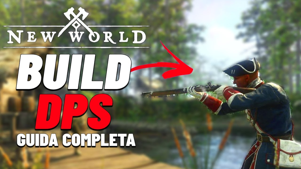NEW WORLD : GUIDA alla BUILD DPS con Moschetto e Stocco 🔥👓 New World ...