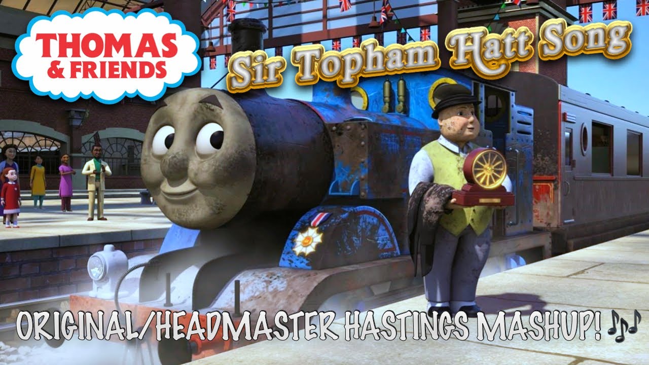 Sir Topham Hatt (S5 Song) - Original/Headmaster Hastings Mashup - YouTube