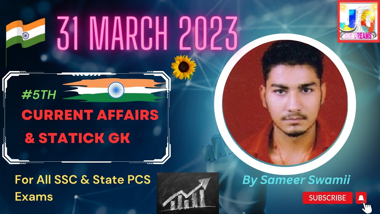 31 arch 2023 | Daily Current Affairs | ( 5 ) | Static GK | Important Question | Sameer Swami ...